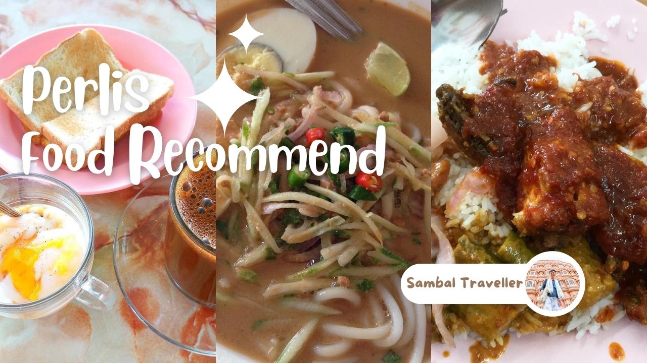 2023最新！玻璃市美食推荐TOP7， 下次来到Perlis不要再說只有海鮮、泰國餐了